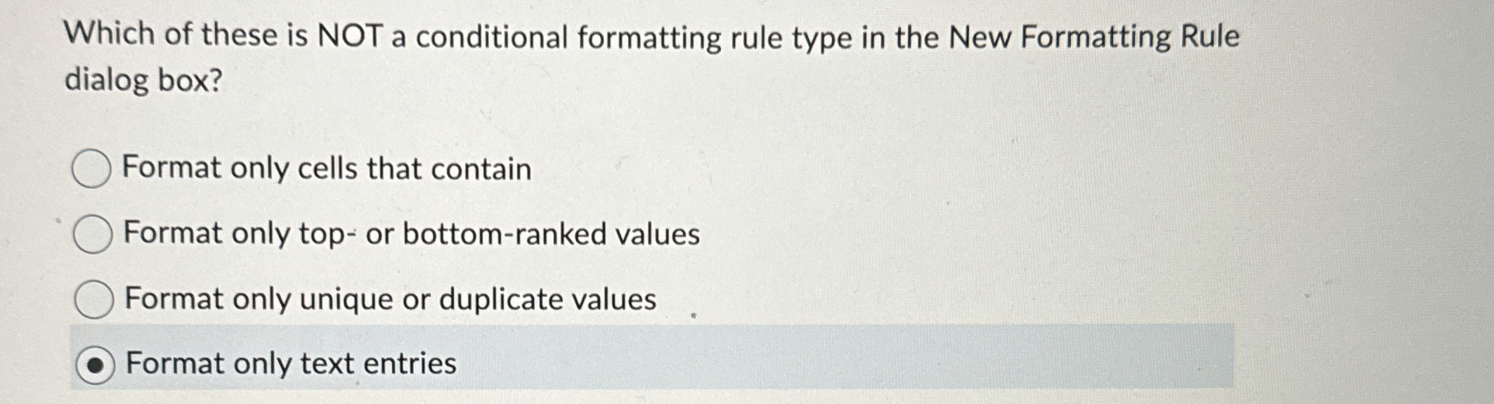 Solved Which of these is NOT a conditional formatting rule | Chegg.com