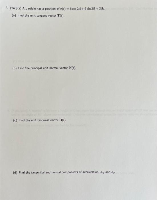 Solved 3. (24 pts) A particle has a position of | Chegg.com