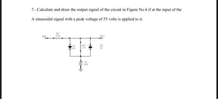 Solved 7.- Calculate and draw the output signal of the | Chegg.com