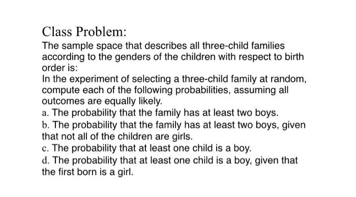 Solved Class Problem: The sample space that describes all | Chegg.com