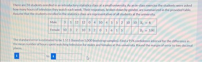 Solved There are 24 students enrolled in an introductory | Chegg.com