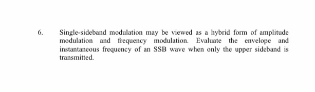 Solved 6. Single-sideband modulation may be viewed as a | Chegg.com