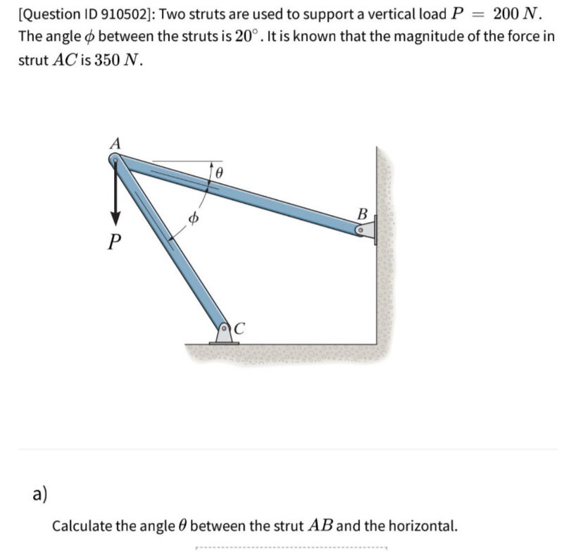 Solved [Question ID 910502]: Two struts are used to support | Chegg.com