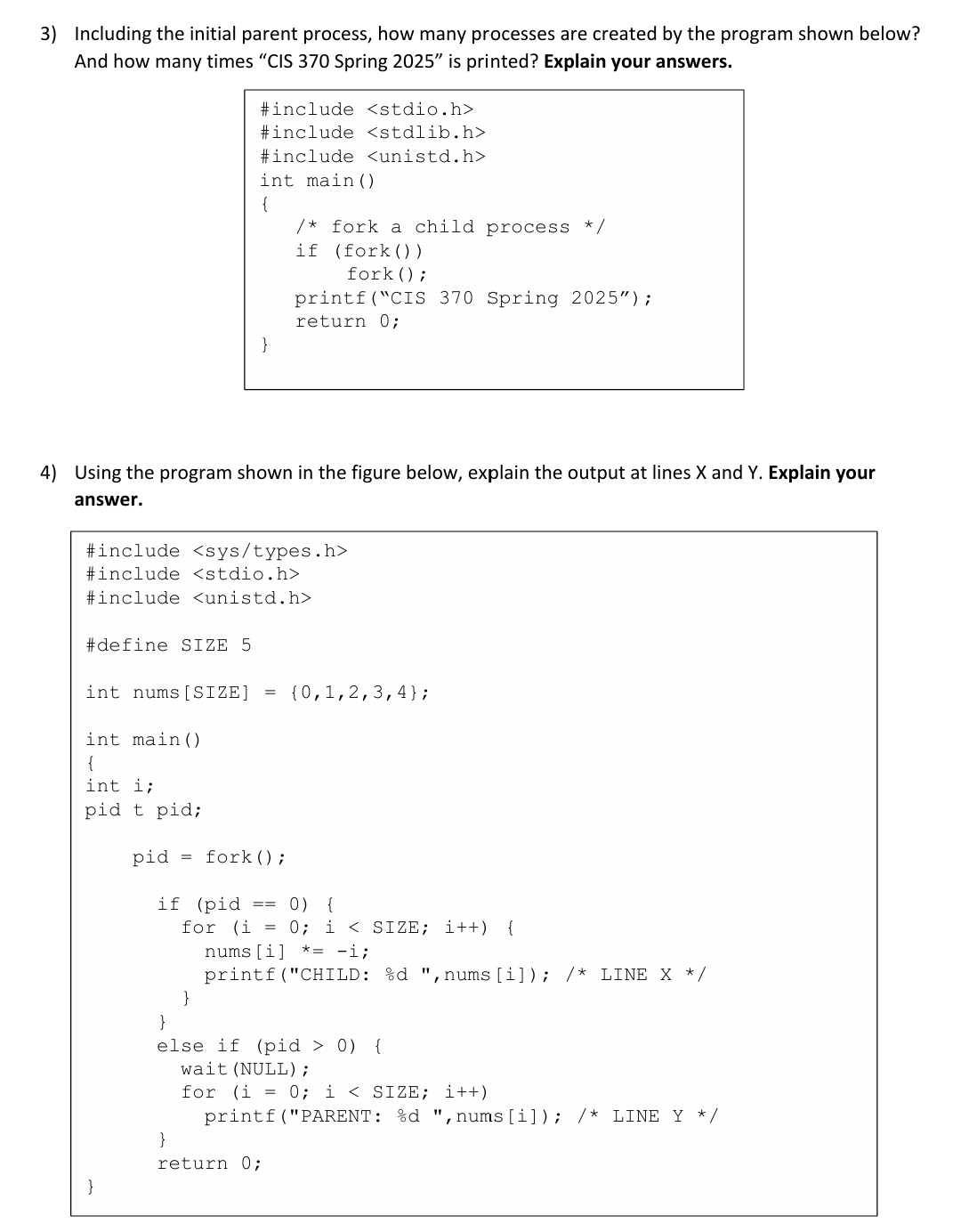 Solved 3) ﻿Including the initial parent process, how many | Chegg.com