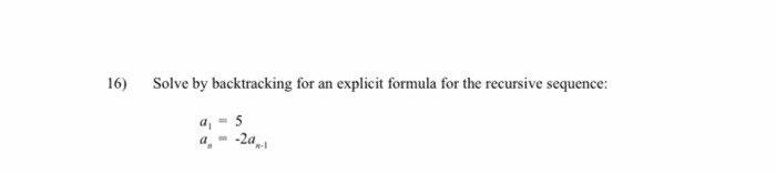 Solved 16) Solve by backtracking for an explicit formula for | Chegg.com