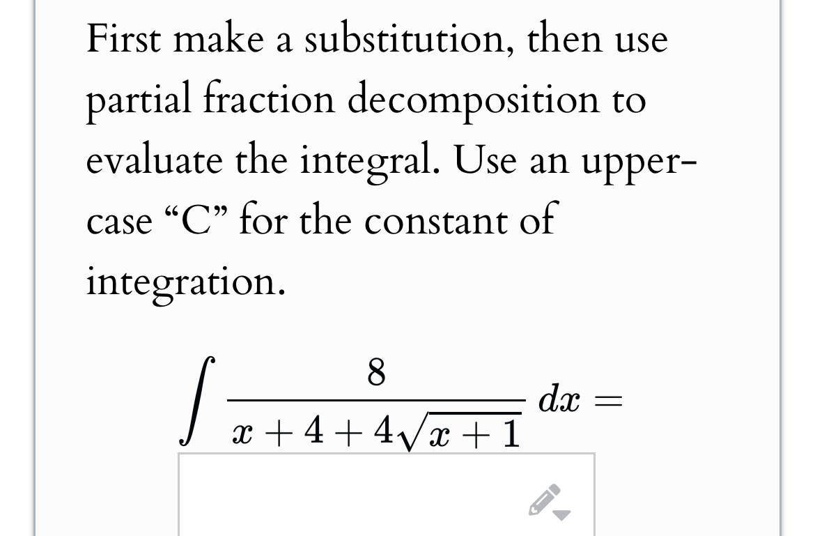 Solved First make a substitution, then use partial fraction | Chegg.com
