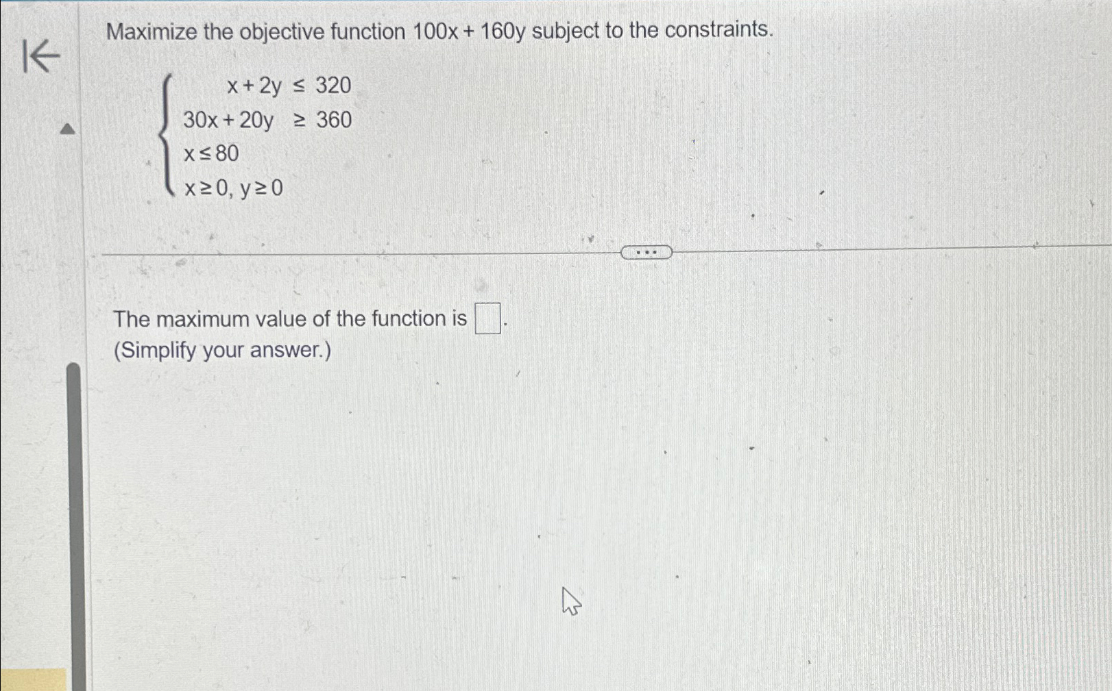 Solved Maximize The Objective Function 100x 160y ﻿subject To