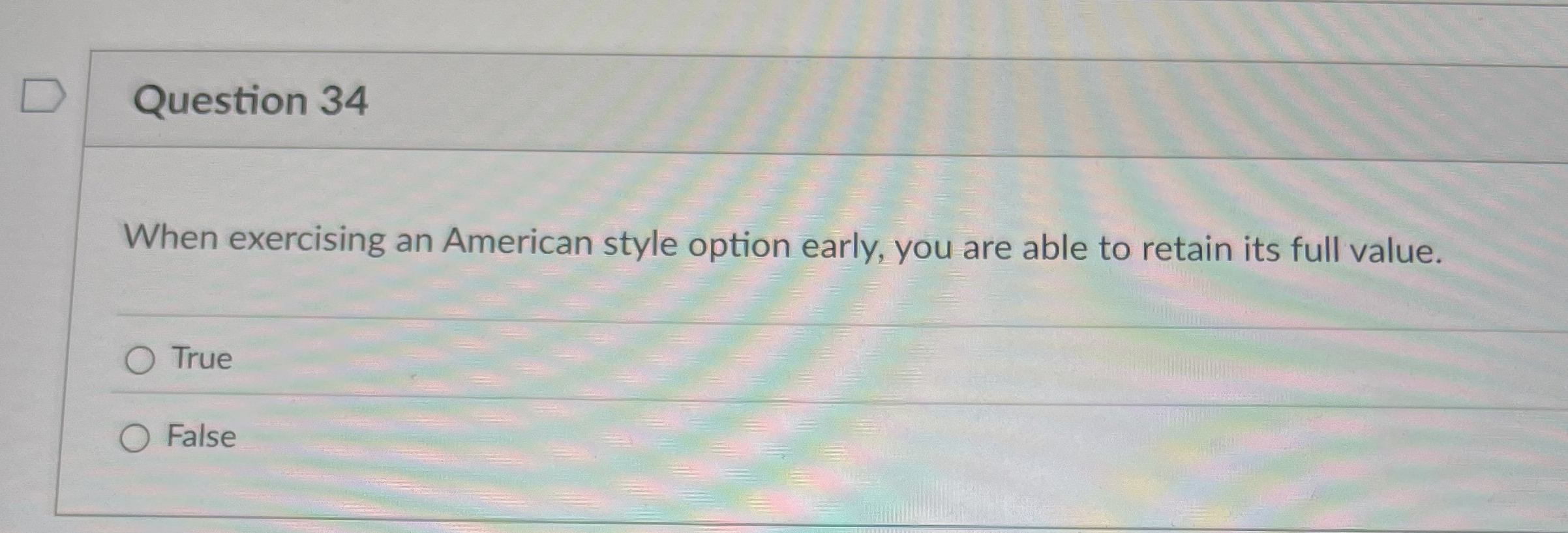 Solved Question 34When exercising an American style option | Chegg.com