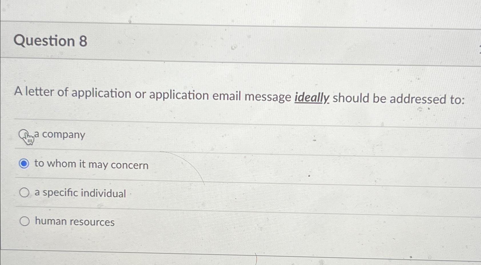 Solved Question 8A letter of application or application | Chegg.com