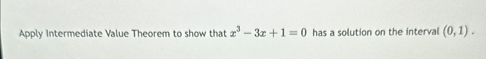 Solved Apply Intermediate Value Theorem to show that | Chegg.com