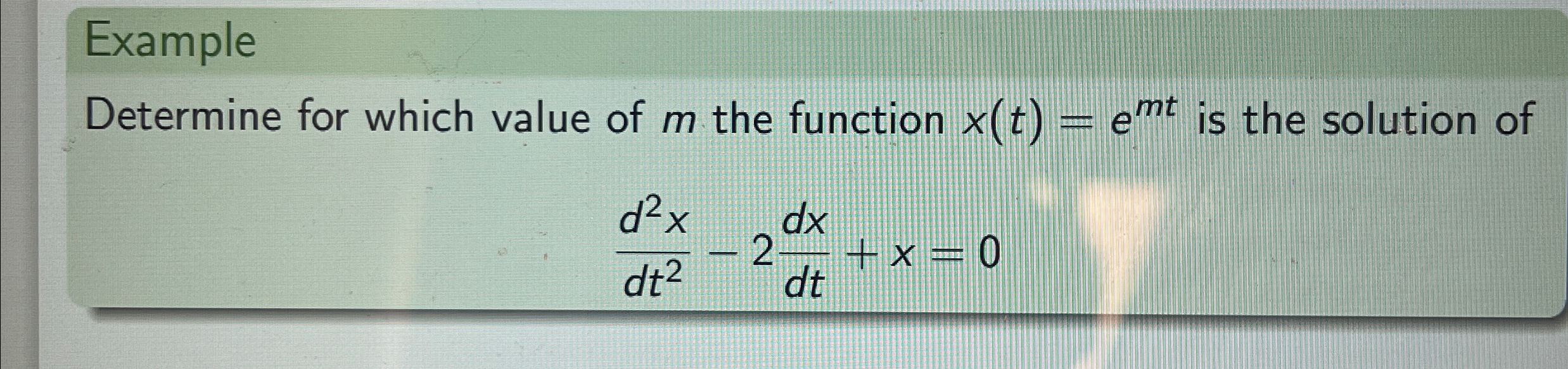 Solved ExampleDetermine for which value of m ﻿the function | Chegg.com