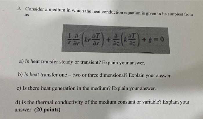 [Solved]: !!! 3. Consider a medium in which the heat conduct