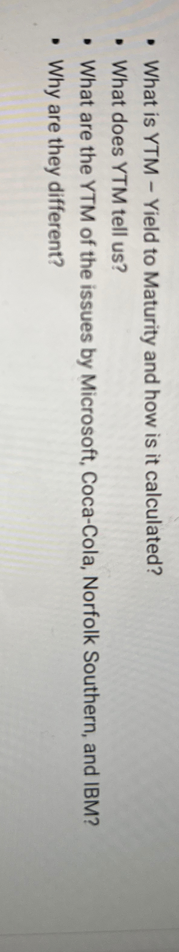 Solved -What is YTM - ﻿Yield to Maturity and how is it | Chegg.com