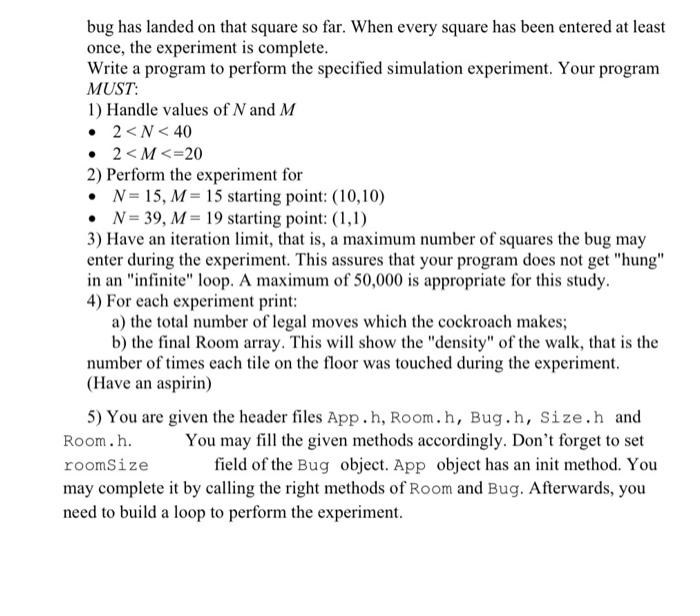 Solved #pragma once #include "Room.h" #include "Bug.h' class | Chegg.com