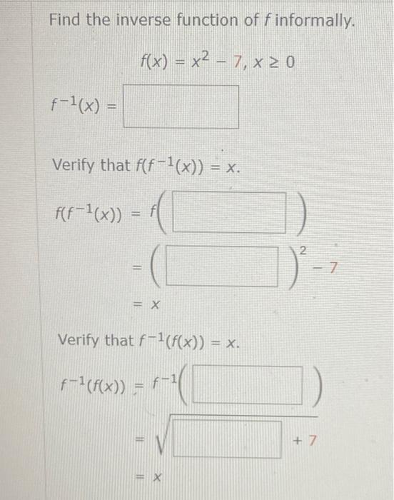 Solved Find the inverse function of f informally. | Chegg.com