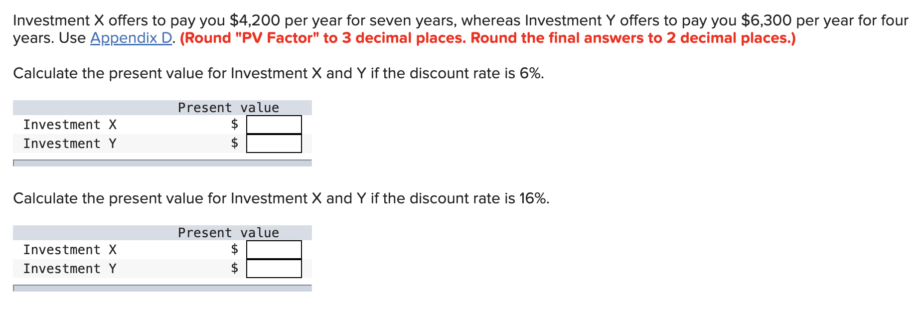 Solved Investment x ﻿offers to pay you $4,200 ﻿per year for | Chegg.com