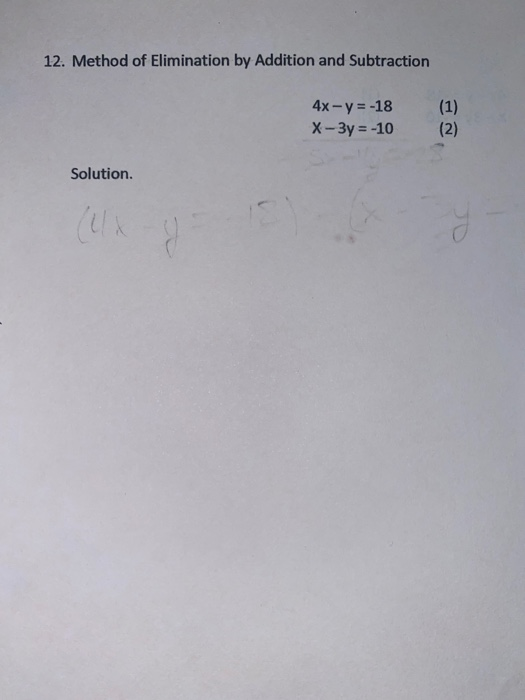 Solved 12. Method of Elimination by Addition and Subtraction | Chegg.com