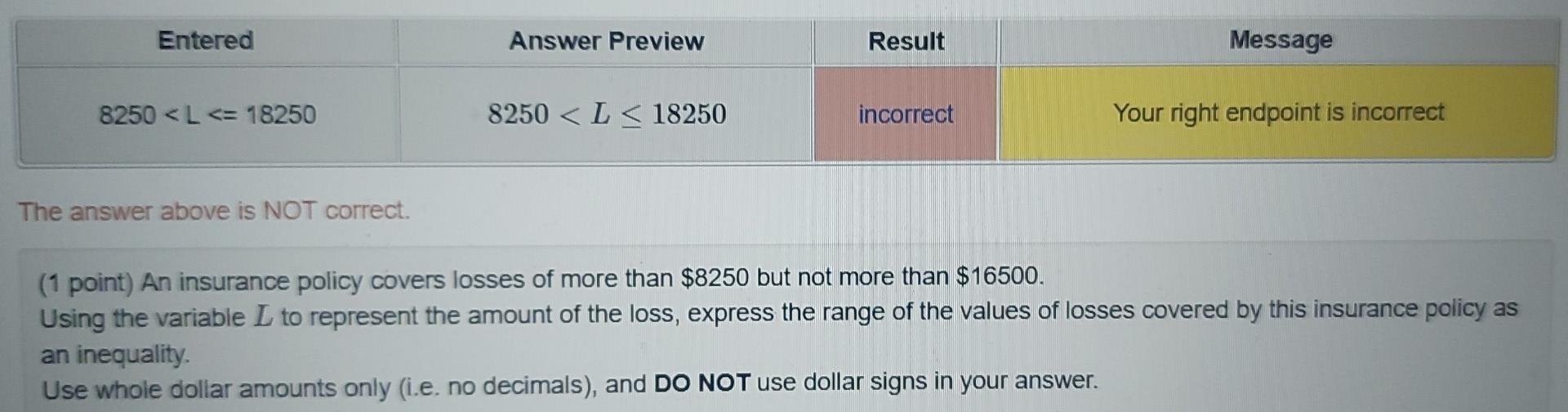 Solved Entered Answer Preview Result Message 8250 | Chegg.com