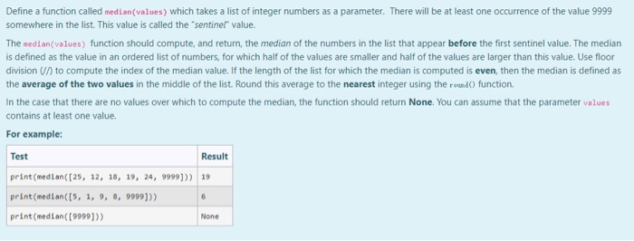 Define a function called median(values) which takes a | Chegg.com