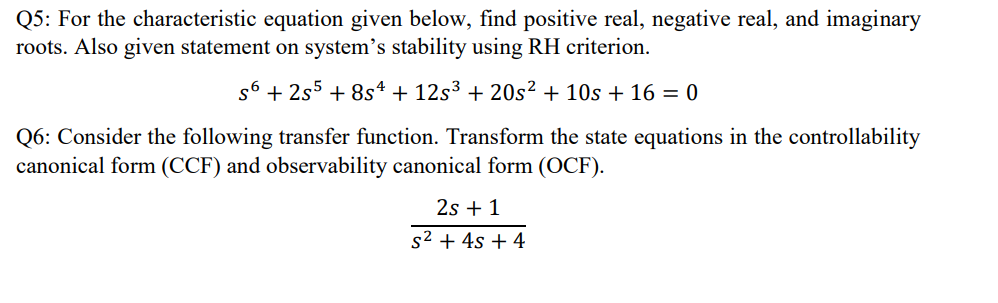 Solved Q5: For the characteristic equation given below, find | Chegg.com