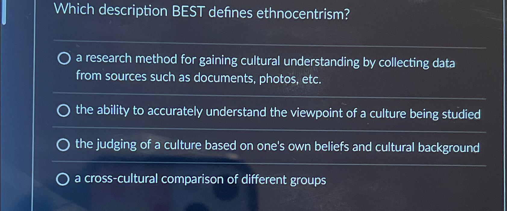 Solved Which description BEST defines ethnocentrism?a | Chegg.com