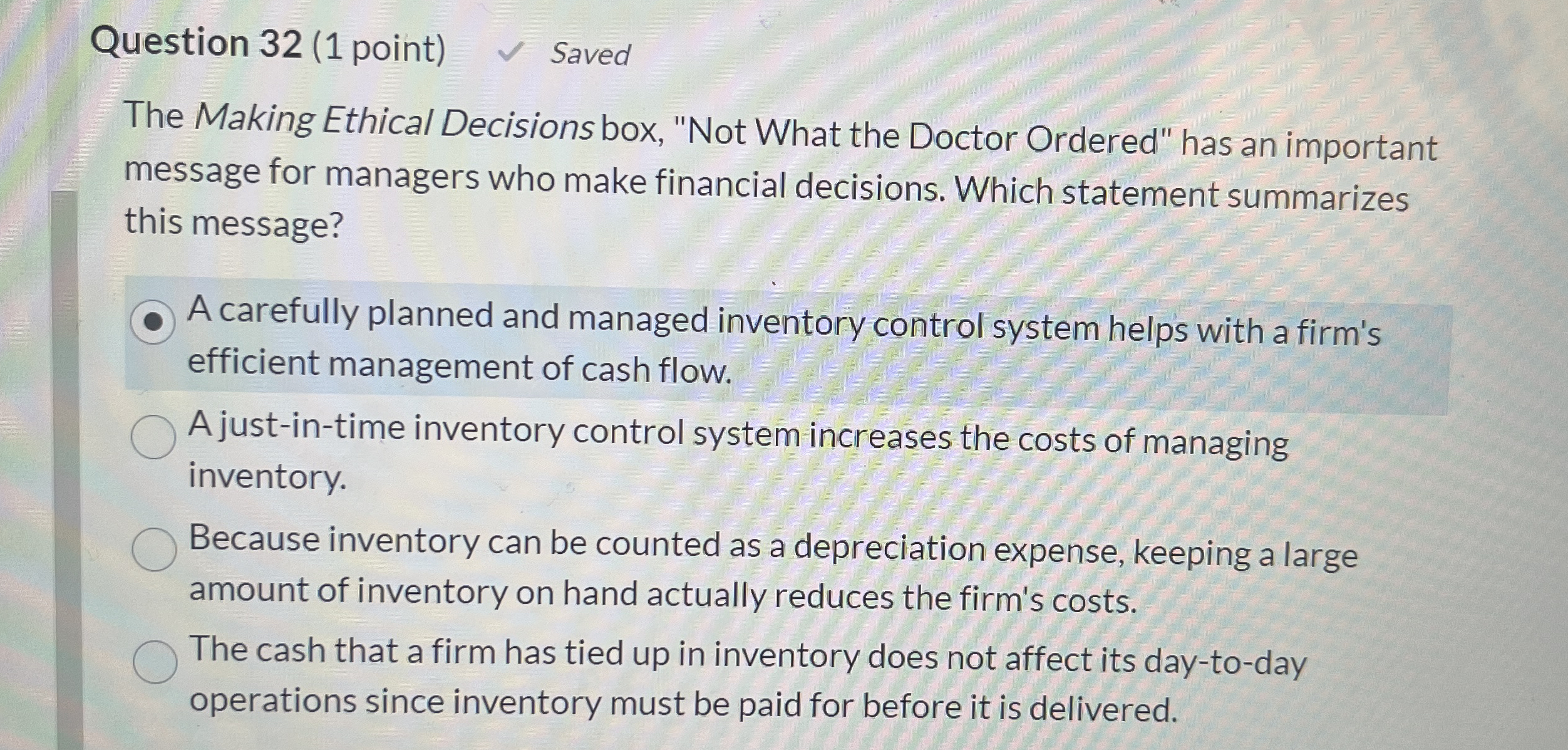 Solved Question 32 (1 ﻿point) ﻿SavedThe Making Ethical | Chegg.com
