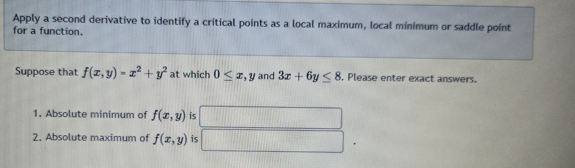 Solved Apply a second derivative to identify a critical | Chegg.com