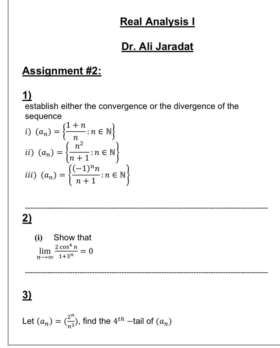 Solved Real Analysis IDr. ﻿Ali JaradatAssignment | Chegg.com
