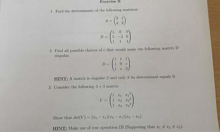 Solved 1. Find the determinants of the following matrices: | Chegg.com