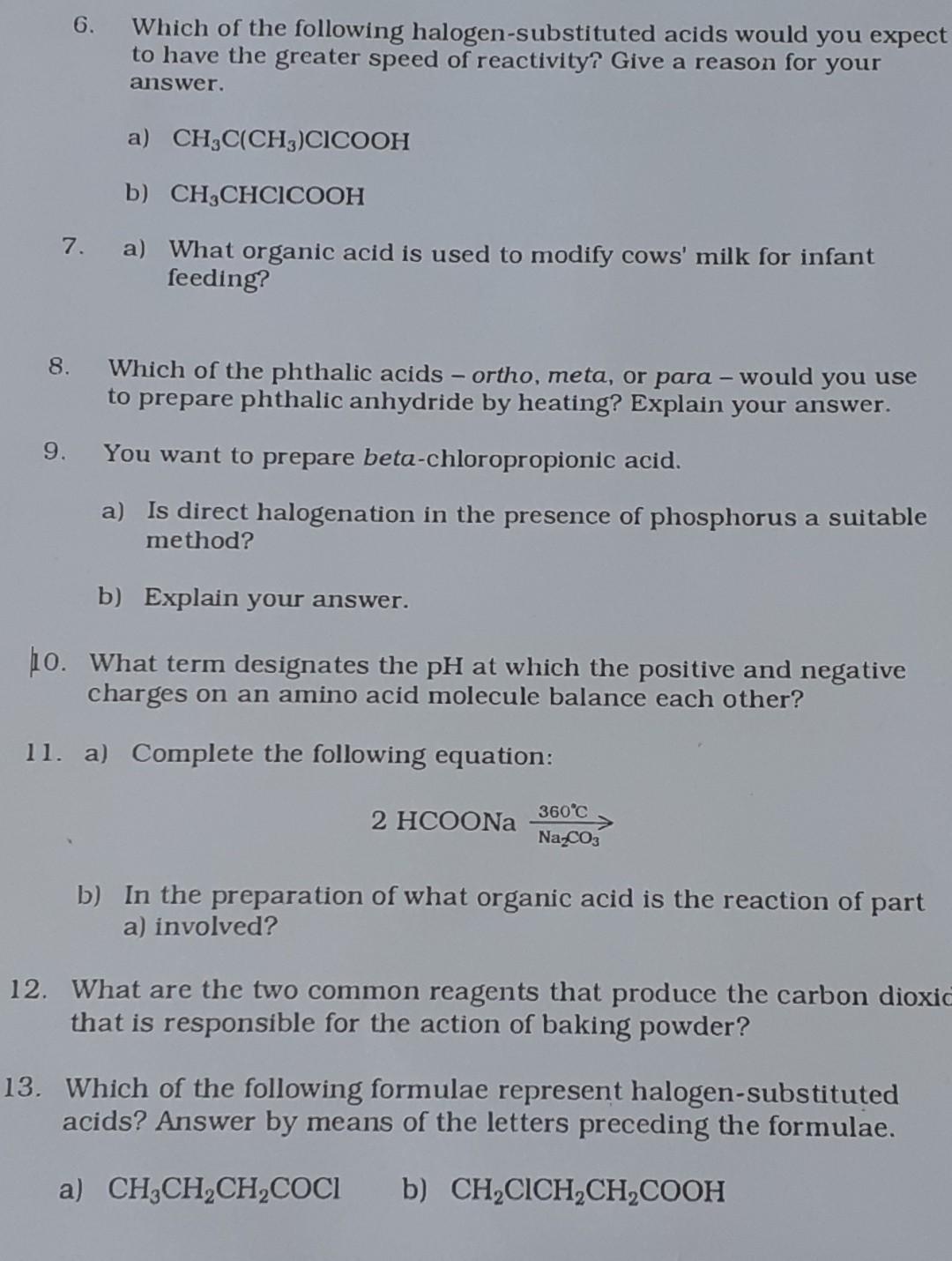 Solved 6. Which of the following halogen-substituted acids | Chegg.com
