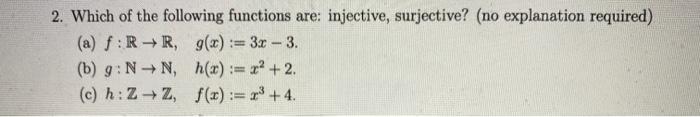 Solved 2. Which of the following functions are: injective, | Chegg.com