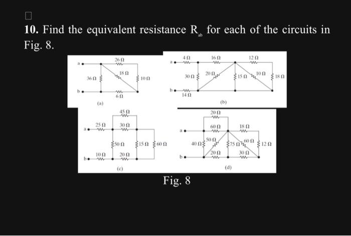 Solved 10. Find the equivalent resistance Rs for each of the | Chegg.com
