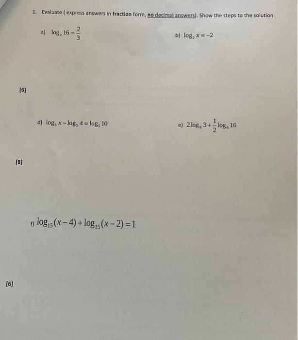 Solved 1. Change to exponential form. [2] a) log381=4 b) | Chegg.com