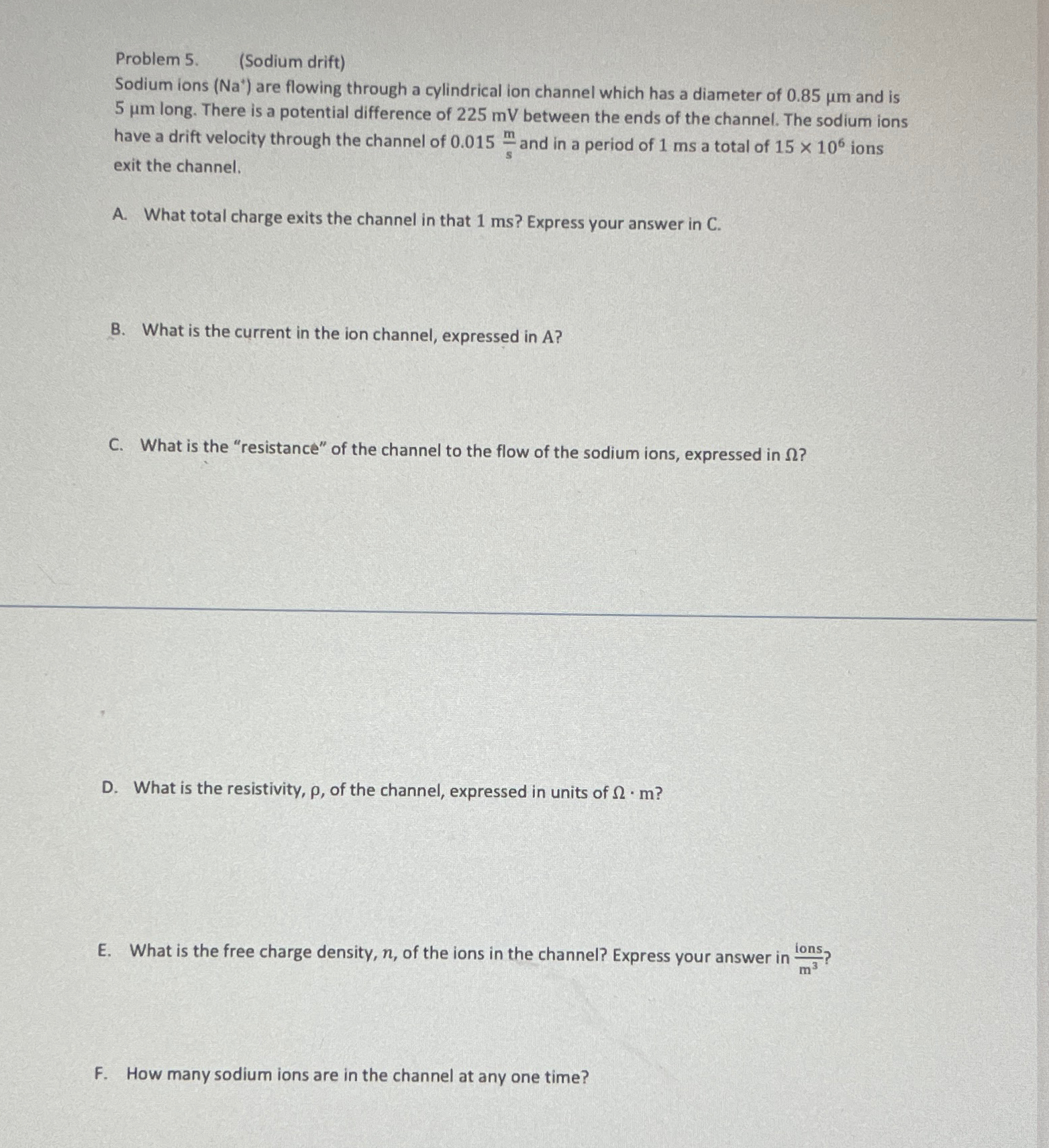 Solved Problem 5 (Sodium drift)Sodium ions ( Na+ | Chegg.com