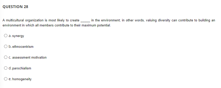 Solved QUESTION 28A multicultural organization is most | Chegg.com