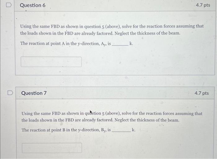 Solved Solve for the reaction forces (Questions 5-7) | Chegg.com