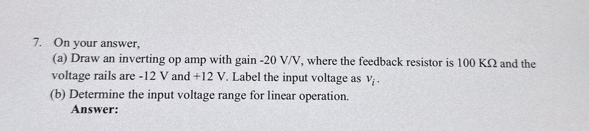Solved On your answer,(a) ﻿Draw an inverting op amp with | Chegg.com