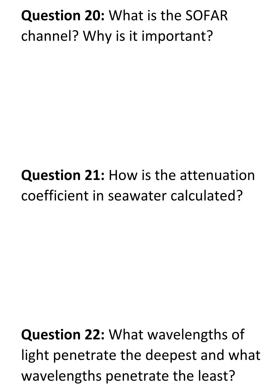 Solved Question 20: What is the SOFAR channel? Why is it | Chegg.com