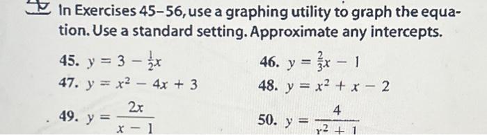 Solved In Exercises 45−56, use a graphing utility to graph | Chegg.com