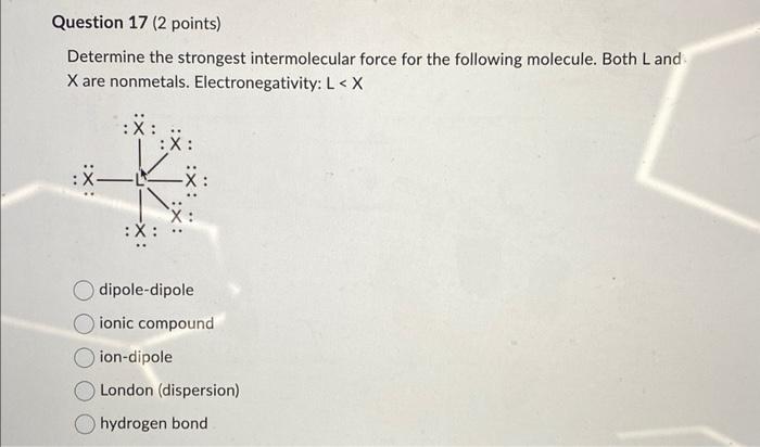Solved Determine the strongest intermolecular force for the | Chegg.com