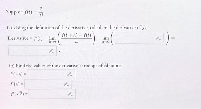 Solved Suppose f(t) = 2 t² (a) Using the definition of the | Chegg.com