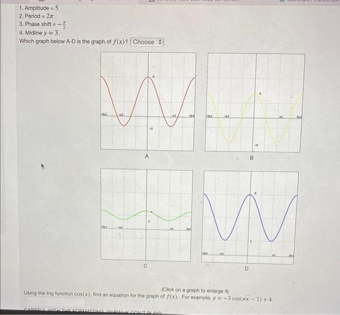 Solved 1. Amplitude =5 2. Period =2π 3. Phase shift =−2π 4. | Chegg.com
