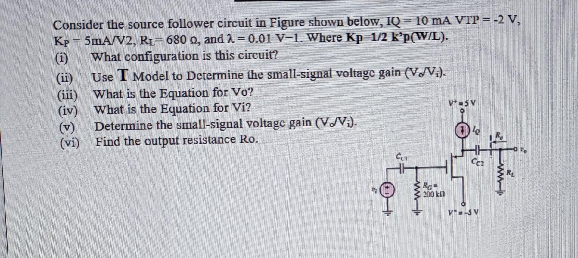 Solved Consider the source follower circuit in Figure shown | Chegg.com