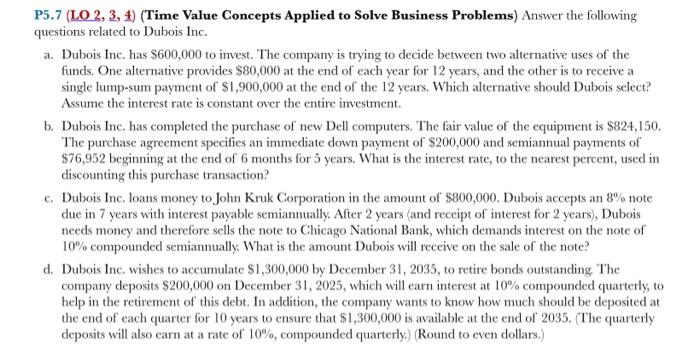 Solved P5.7 (LO 2, 3, 4) (Time Value Concepts Applied to | Chegg.com