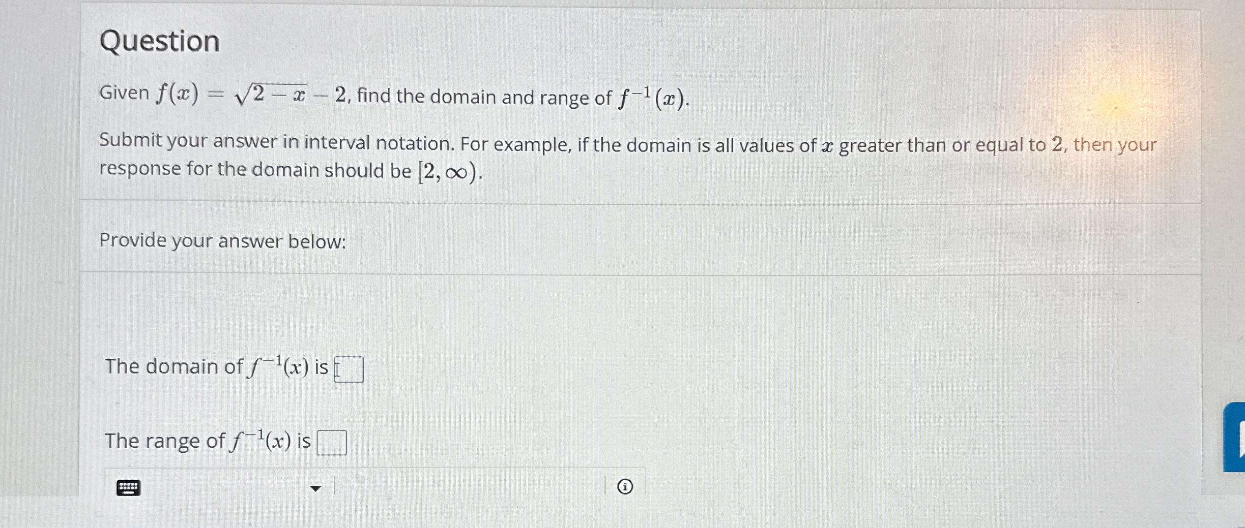 Solved QuestionGiven f(x)=2-x2-2, ﻿find the domain and range | Chegg.com