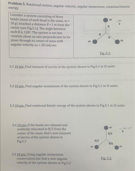 Solved Problem 5. Rotational motion, angular velocity, | Chegg.com