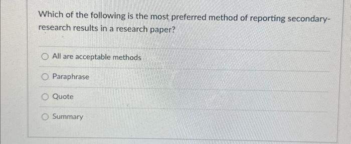 Solved Which of the following is the most preferred method | Chegg.com