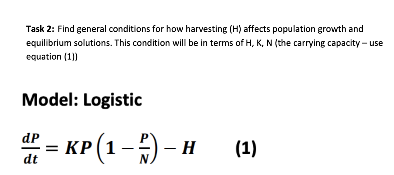 Solved Task 2: Find general conditions for how harvesting | Chegg.com