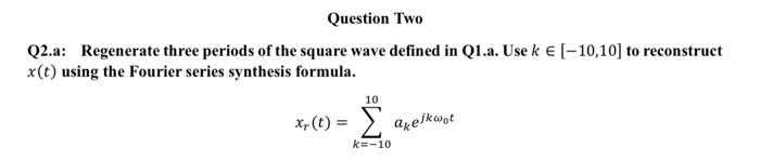 Solved Q1.a: Generate a square wave pulse with three periods | Chegg.com