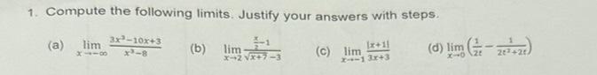 Solved 1. Compute the following limits. Justify your answers | Chegg.com